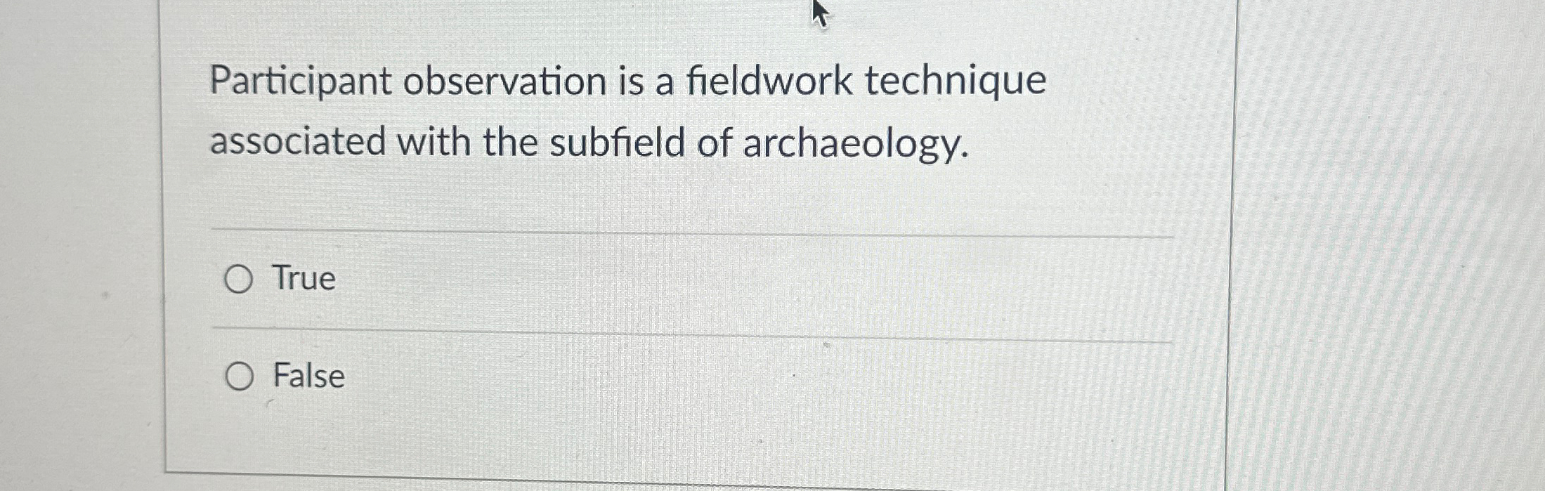 Solved Participant observation is a fieldwork technique | Chegg.com