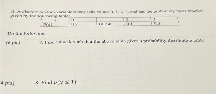 Solved II. A discrete random variable x may take values 0, | Chegg.com