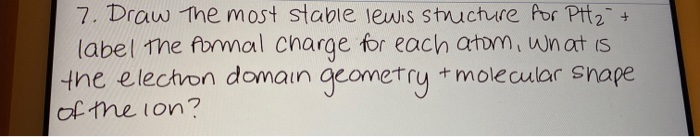Solved 7. Draw The most stable lewis structure for PH2 + | Chegg.com