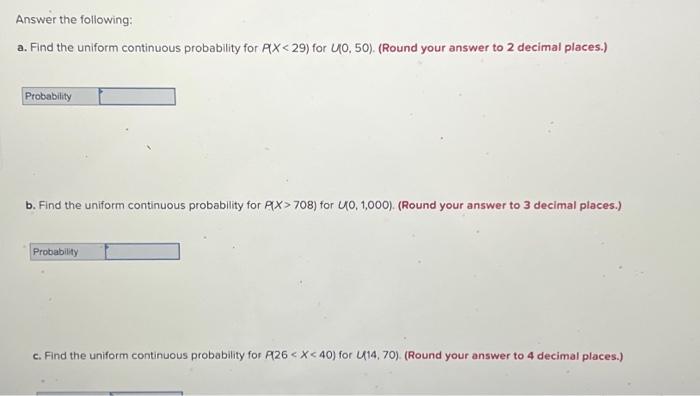 Solved Answer the following: a. Find the uniform continuous | Chegg.com