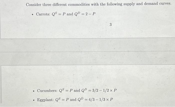 Solved Consider three different commodities with the | Chegg.com