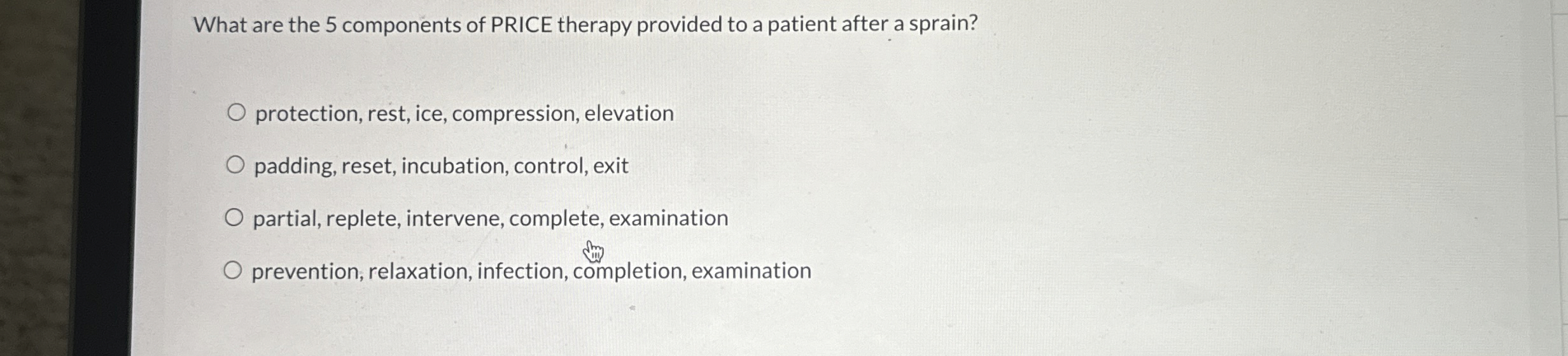 Solved What are the 5 ﻿components of PRICE therapy provided | Chegg.com