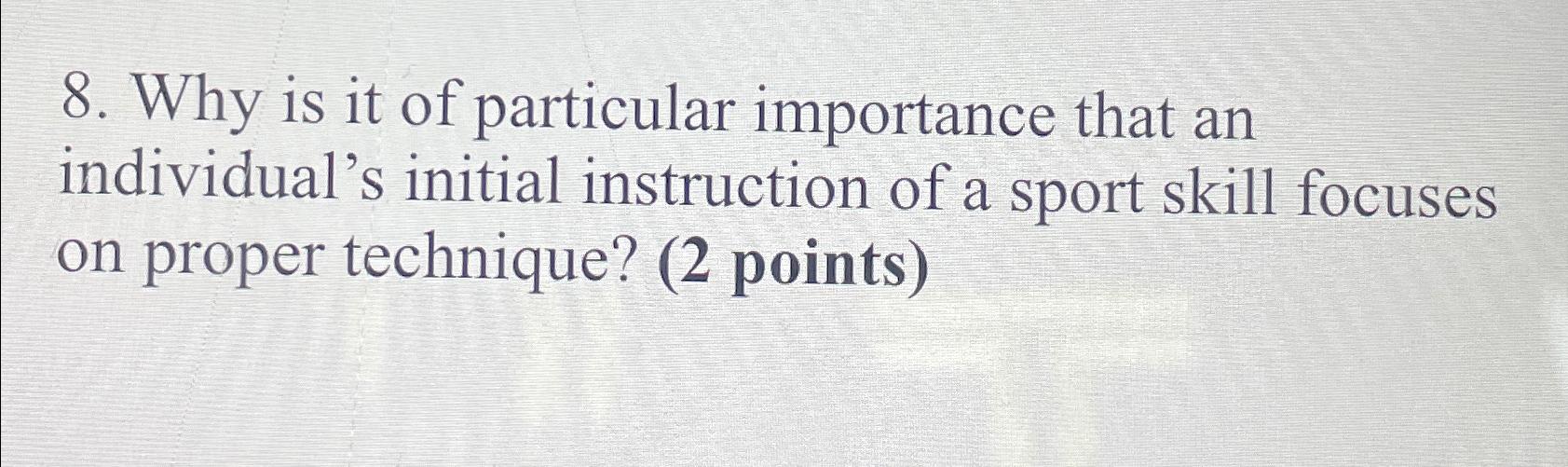 Solved Why is it of particular importance that an | Chegg.com