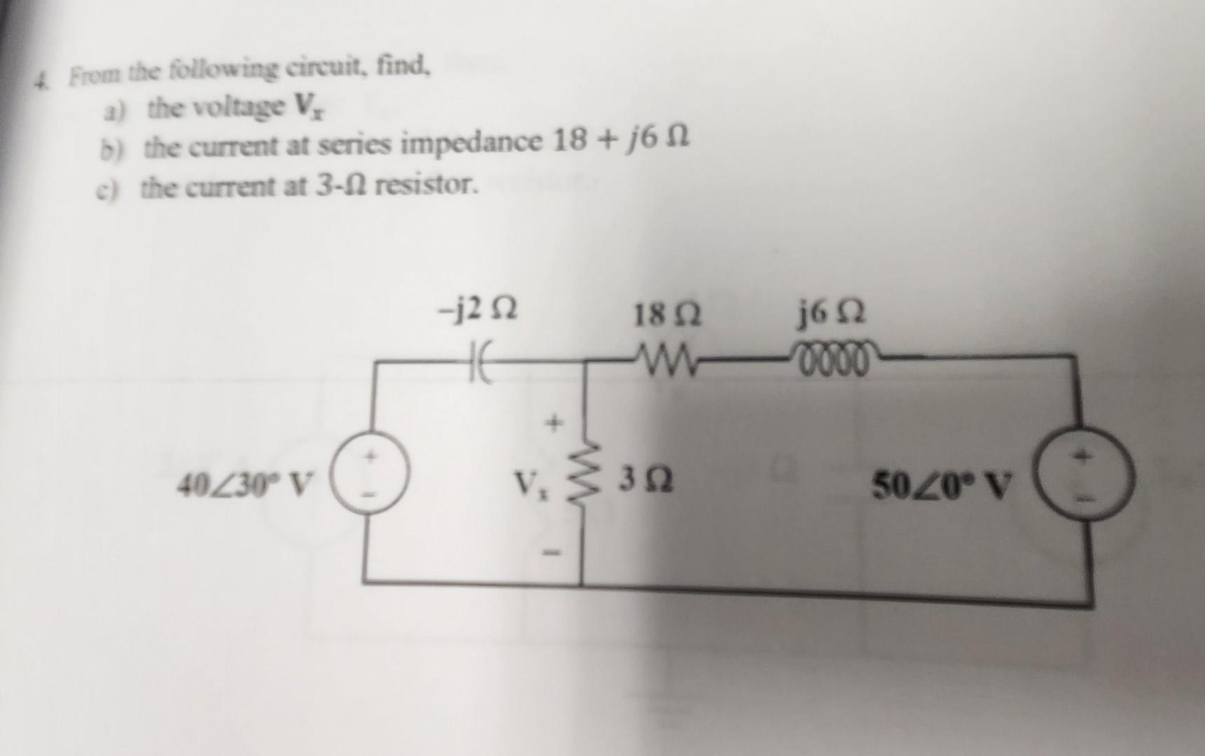 Solved 4. From the following circuit, find, a) the voltage | Chegg.com