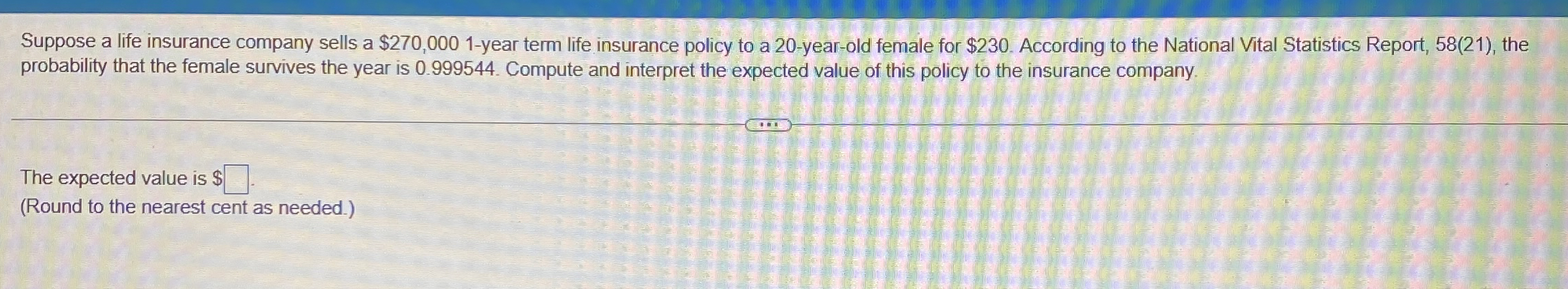 Solved Suppose a life insurance company sells a | Chegg.com