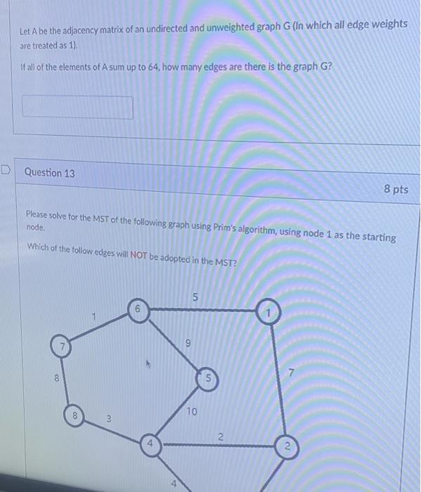 Solved Let A be the adjacency matrix of an undirected and | Chegg.com