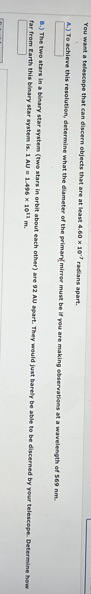 Solved You want a telescope that can discern objects that | Chegg.com