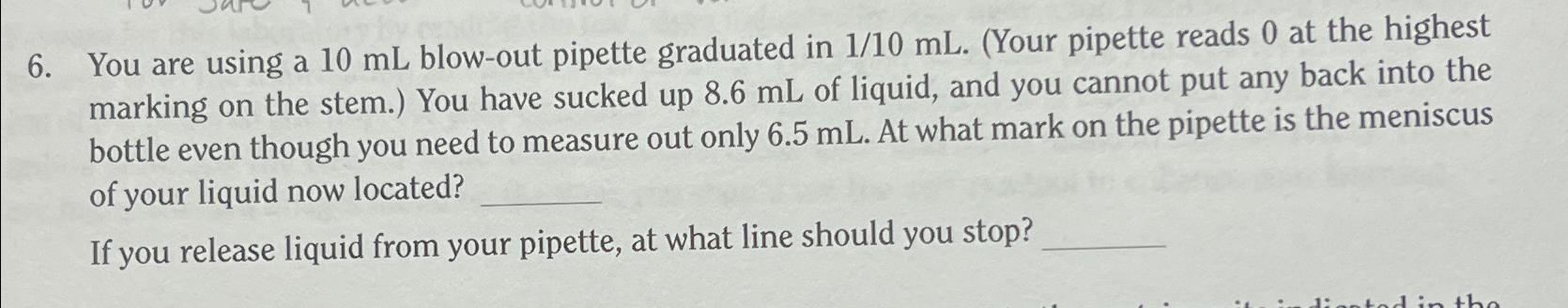Solved You are using a 10mL ﻿blow-out pipette graduated in | Chegg.com