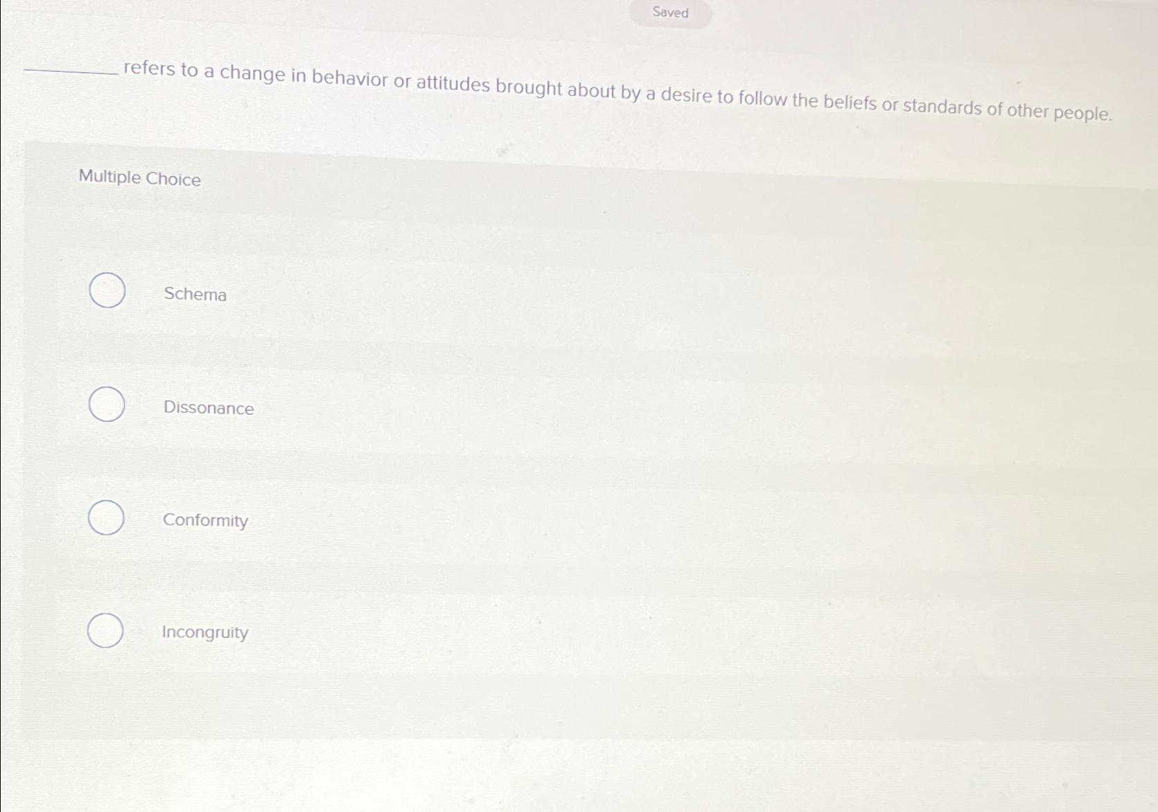 Solved Savedrefers to a change in behavior or attitudes | Chegg.com