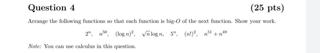 Solved 2n,n50,(logn)2,nlogn,5n,(n!)2,n51+n49 Note: You can | Chegg.com