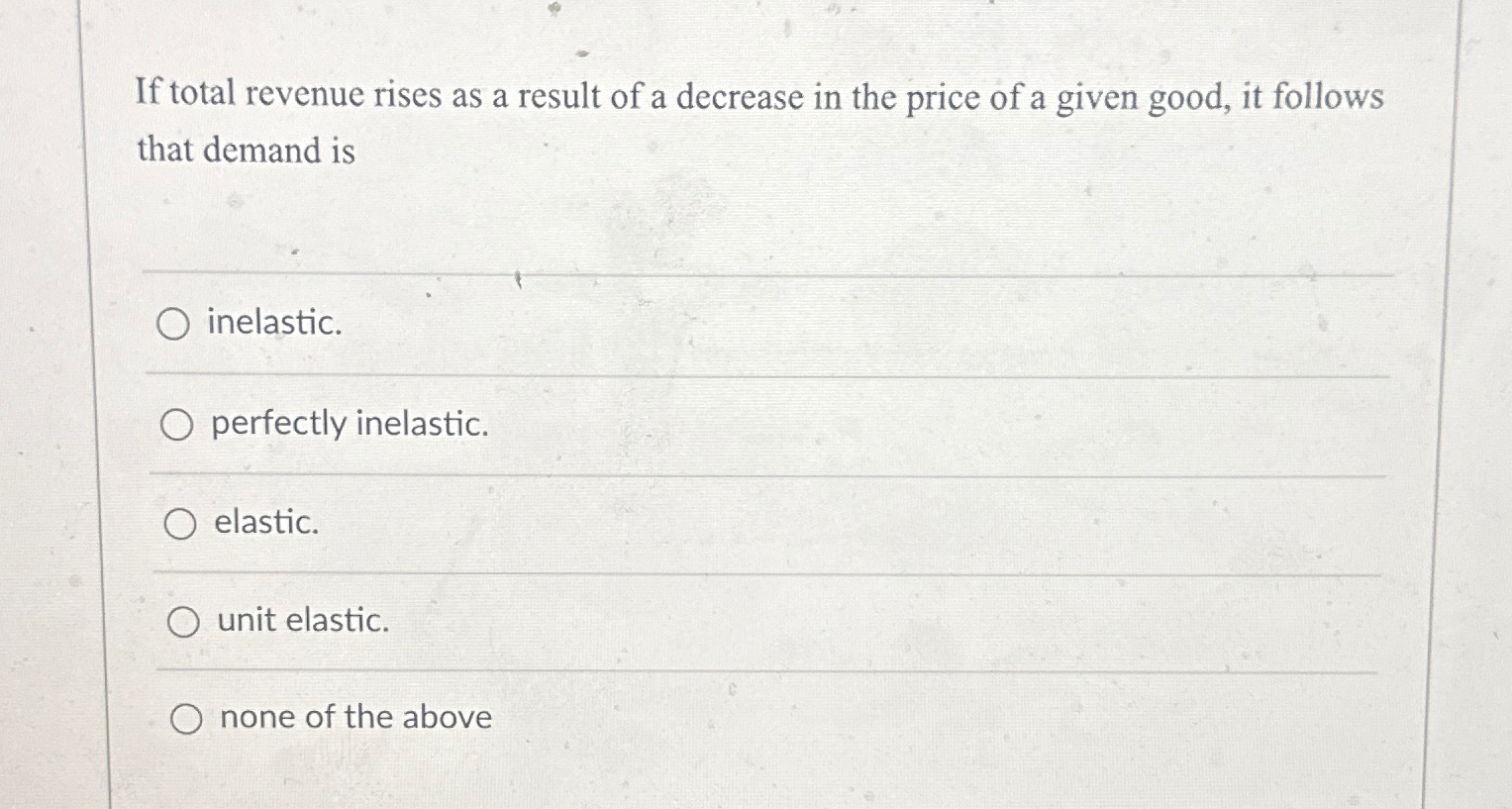 Solved If total revenue rises as a result of a decrease in | Chegg.com