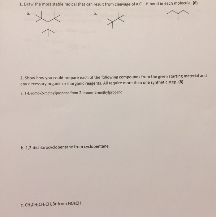 Solved 1. Draw the most stable radical that can result from | Chegg.com