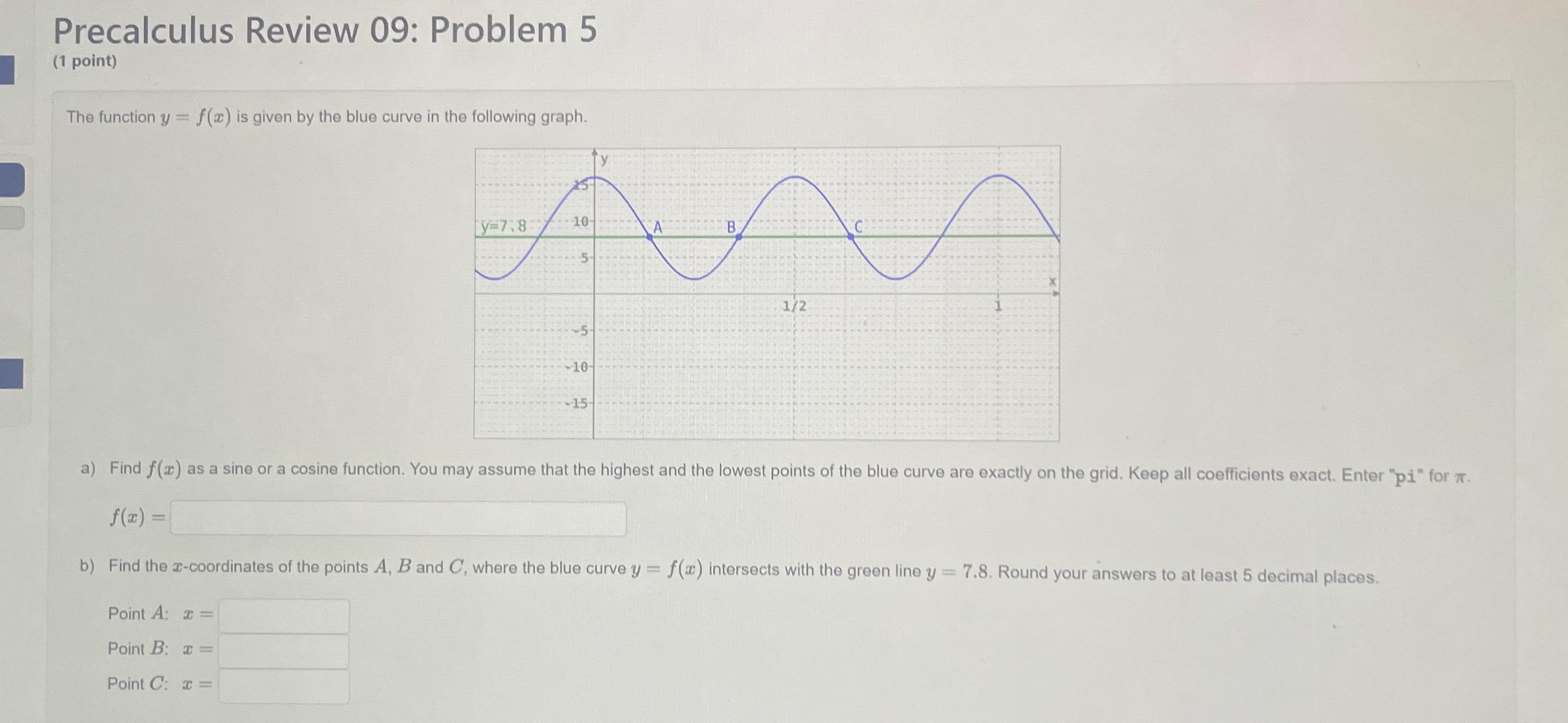 Solved Precalculus Review 09: Problem 5(1 ﻿point)The | Chegg.com
