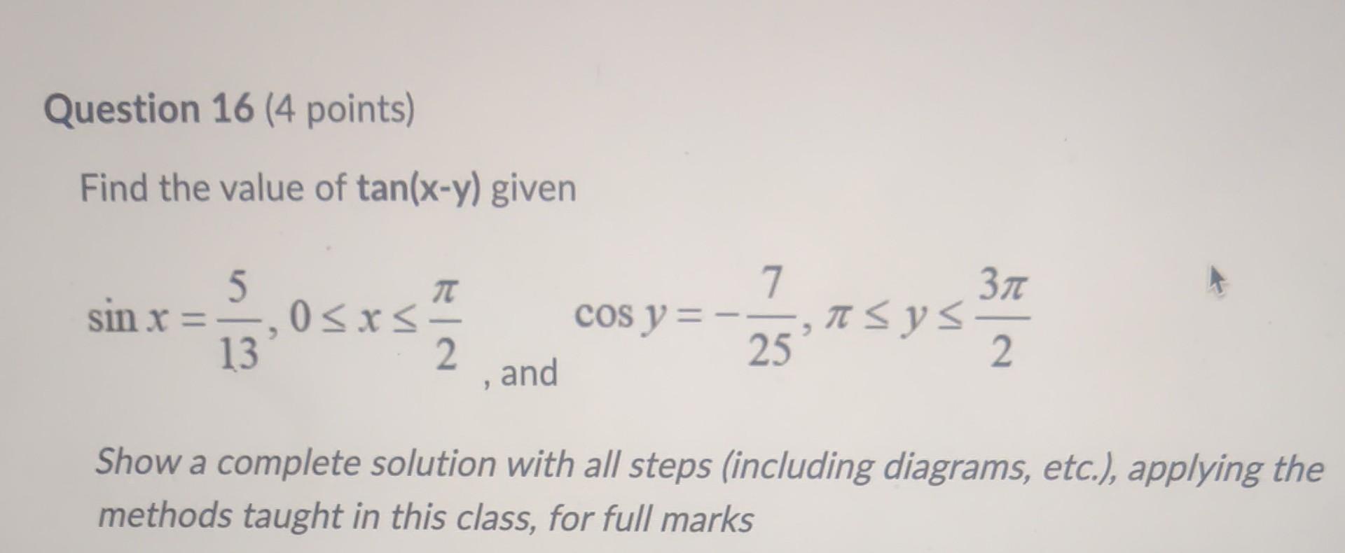 Solved Question 16 (4 points) Find the value of tan(x−y) | Chegg.com