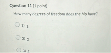 Solved Question 11 (1 ﻿point)How many degrees of freedom | Chegg.com