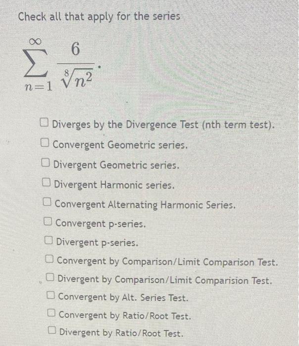 Solved Check All That Apply For The Series ∑n 1∞8n26