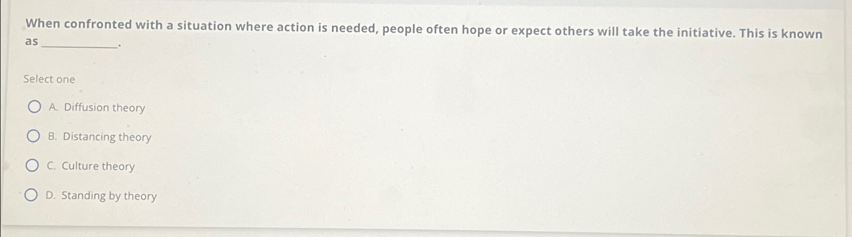 Solved When confronted with a situation where action is | Chegg.com