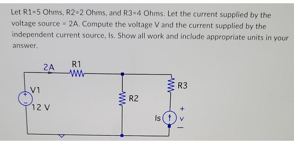 Solved Let R1=5 Ohms, R2=2 Ohms, and R 3=4 Ohms. Let the | Chegg.com