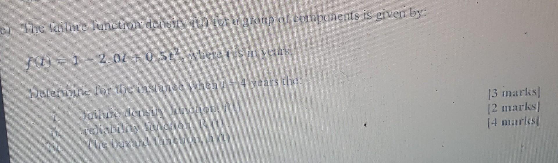 Solved c) The failure function density it for a group of | Chegg.com