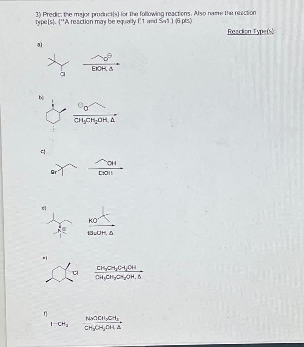 Solved 3) Predict the major product(s) for the following | Chegg.com