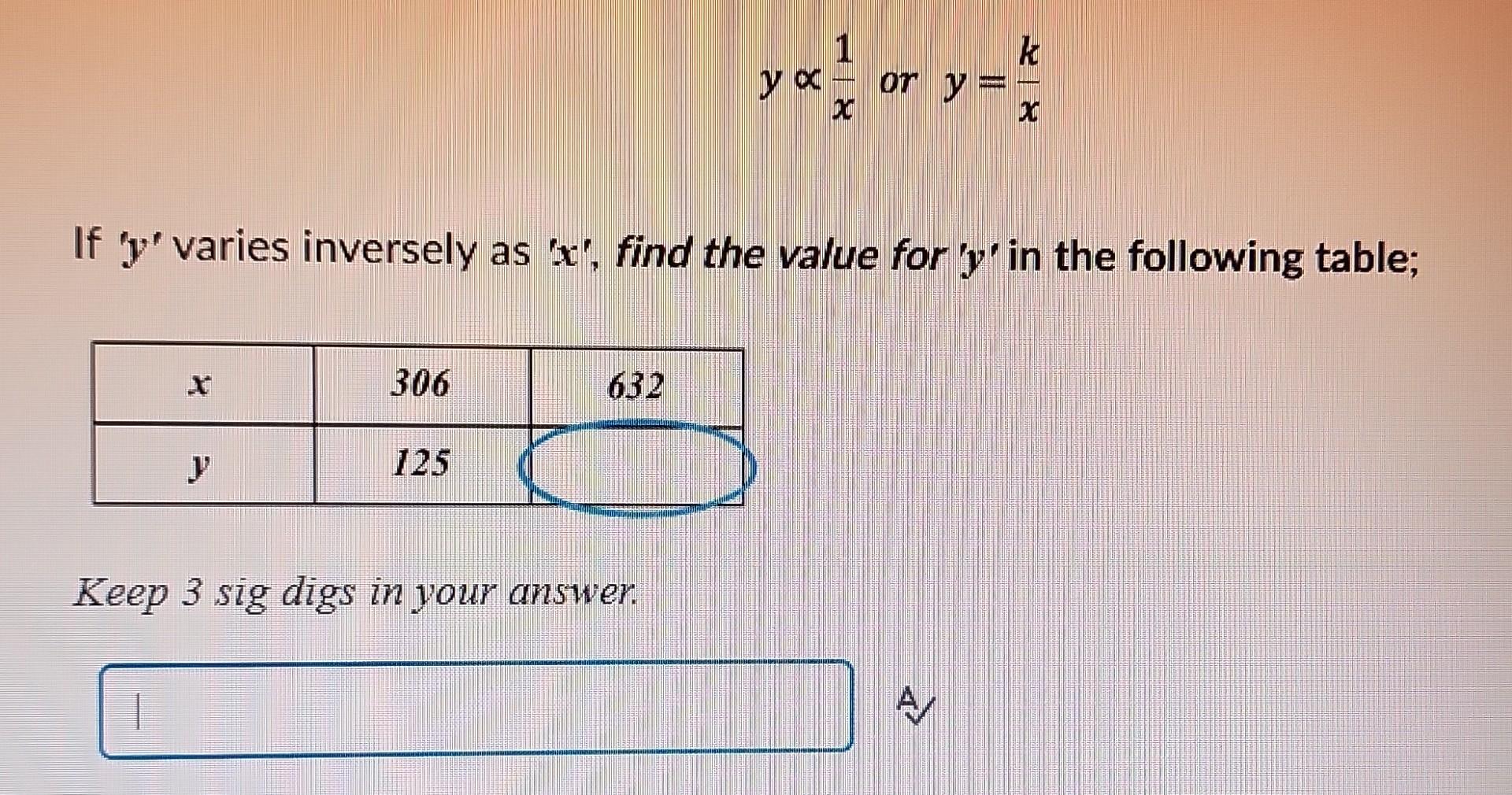 Solved y∝x1 or y=xk If ' y ' varies inversely as ' x ', find | Chegg.com