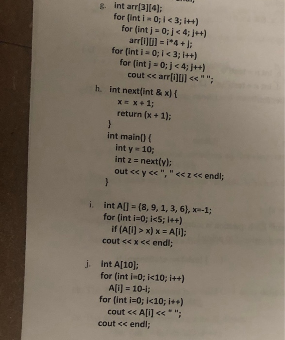 Solved g. int arr[3][4]; for (int i = 0; i