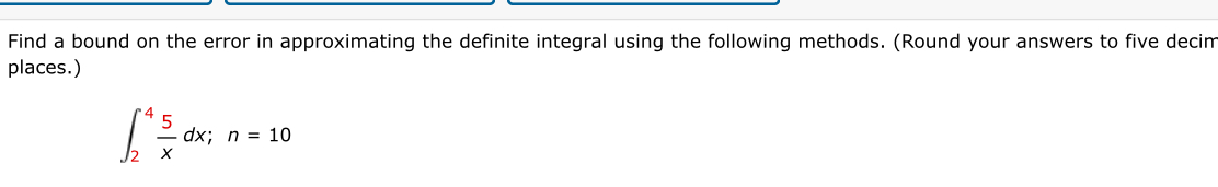 Find a bound on the error in approximating the | Chegg.com