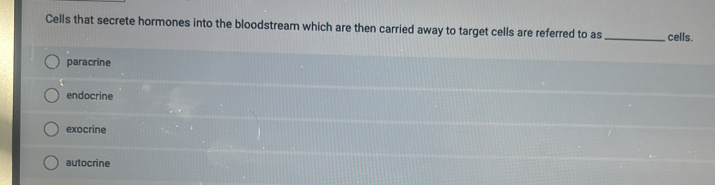 Solved Cells that secrete hormones into the bloodstream | Chegg.com