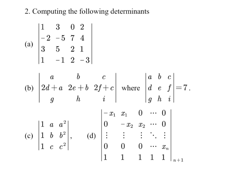Solved 2. Computing the following determinants (a) | Chegg.com