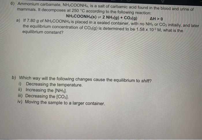Solved 6) Ammonium carbamate, NH COONH4, is a salt of | Chegg.com