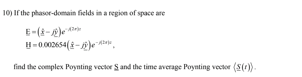 If the phasor-domain fields in a region of space | Chegg.com