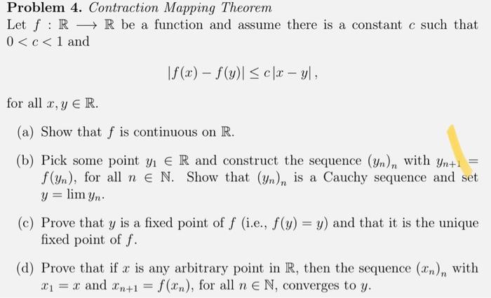 Solved Problem 4. Contraction Mapping Theorem Let f: R R be | Chegg.com