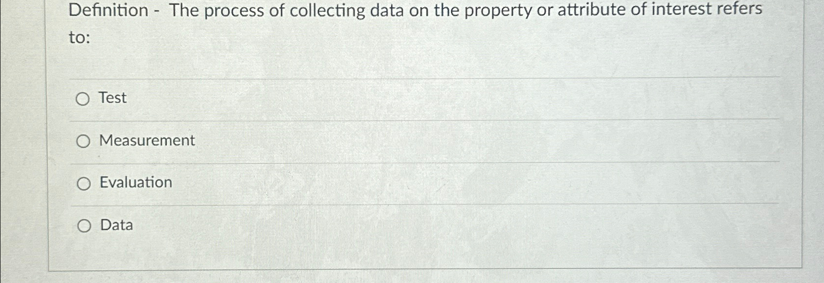 Solved Definition - ﻿The process of collecting data on the | Chegg.com