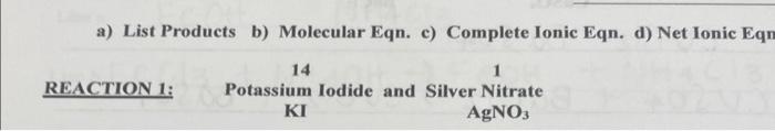 Solved a) List Products b) Molecular Eqn. c) Complete Ionic | Chegg.com