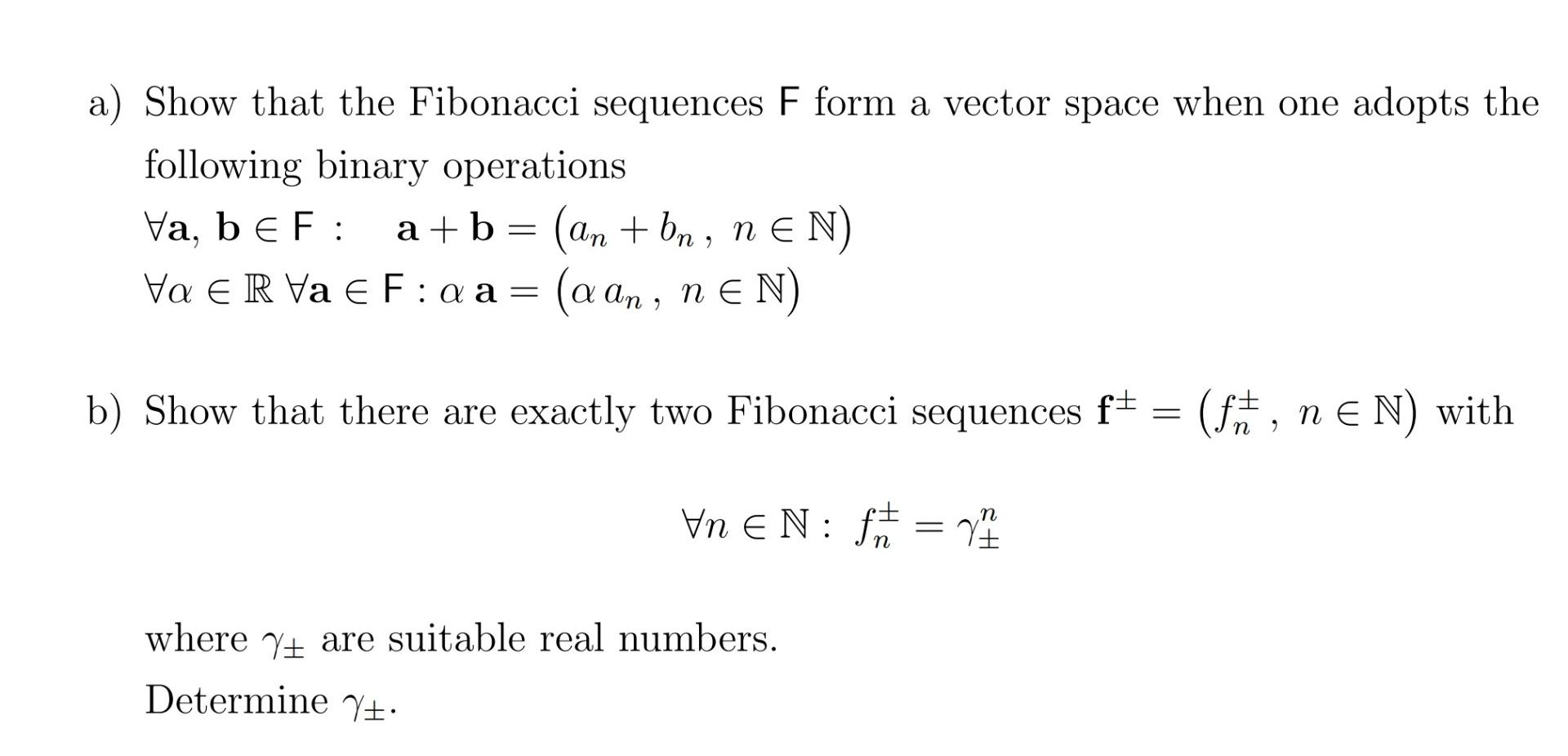 Solved d) The most famous Fibonacci sequence starts with the | Chegg.com