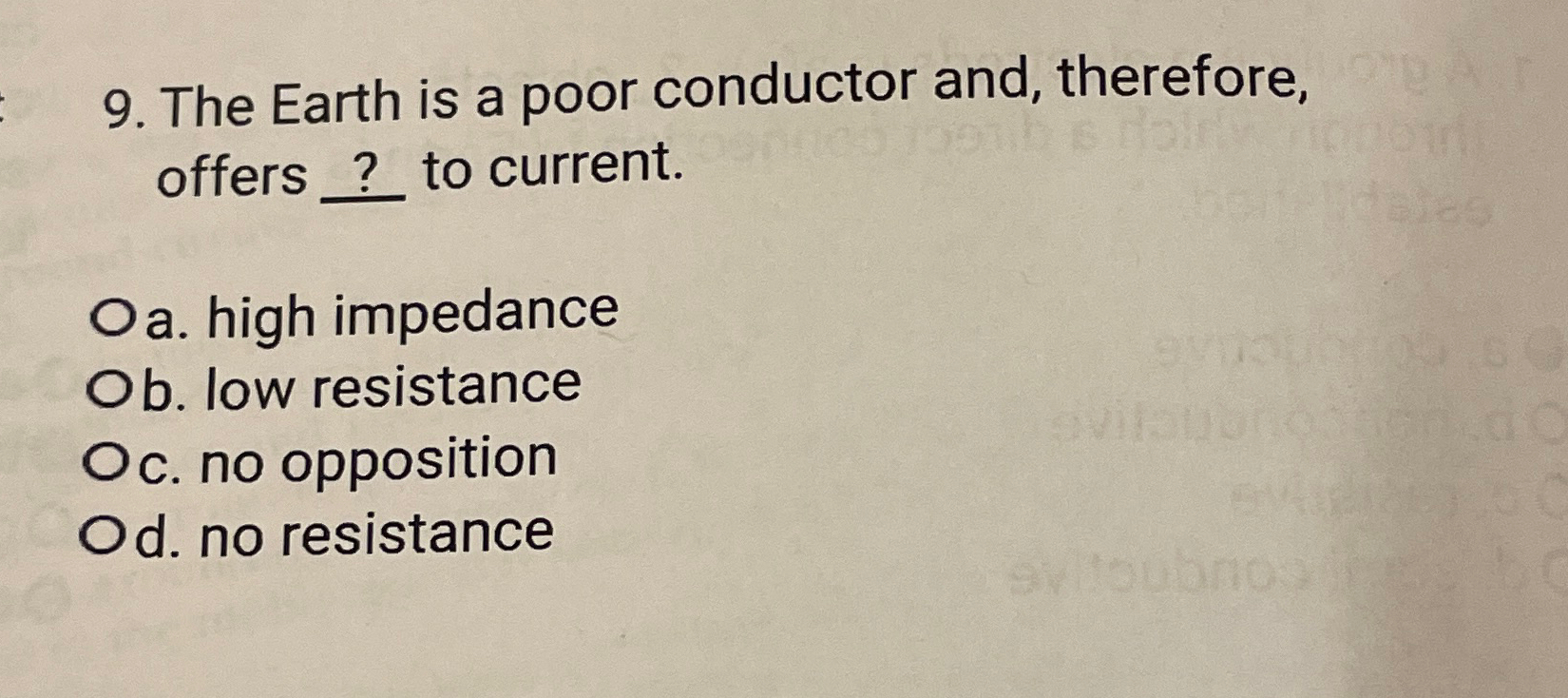 Solved The Earth is a poor conductor and, therefore, offers? | Chegg.com