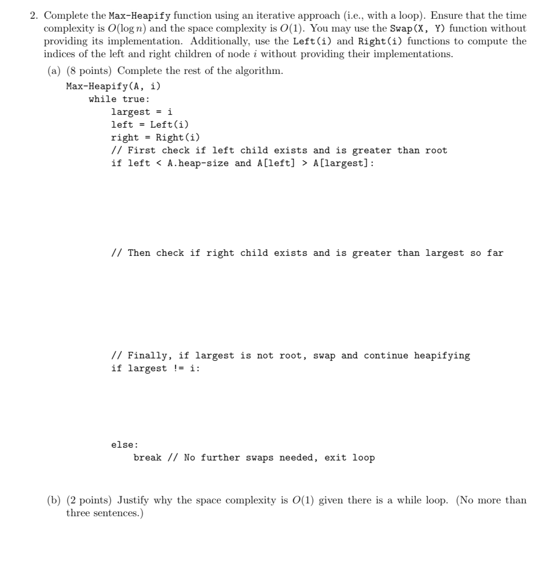 Solved by an EXPERT Complete the Max-Heapify function using an iterative | Chegg.com