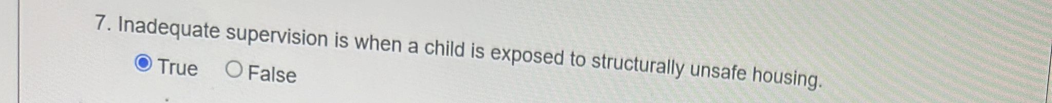 Solved Inadequate supervision is when a child is exposed to | Chegg.com