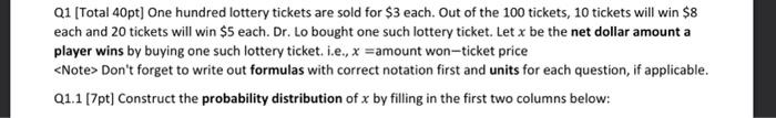 Solved Q1 [Total 40pt] One hundred lottery tickets are sold | Chegg.com