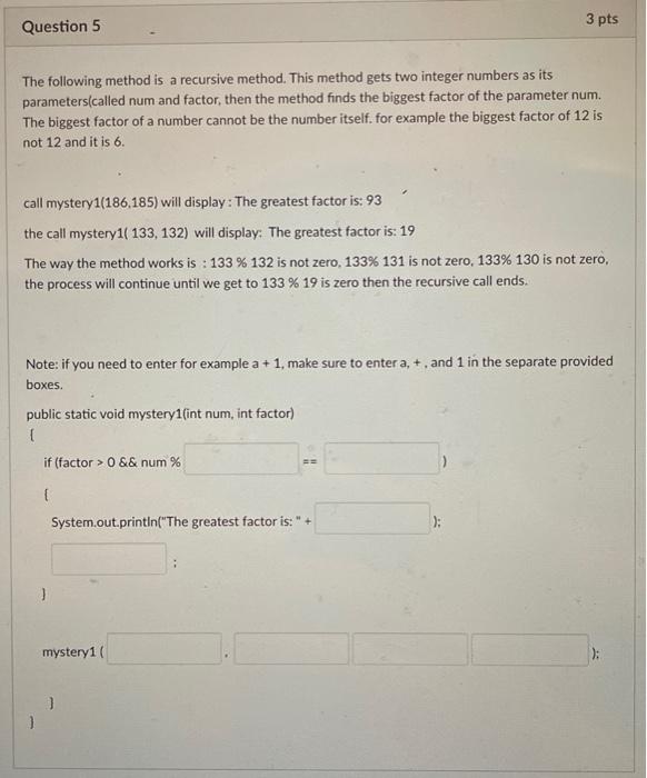 Solved Question 5 3 Pts The Following Method Is A Recursive 6986