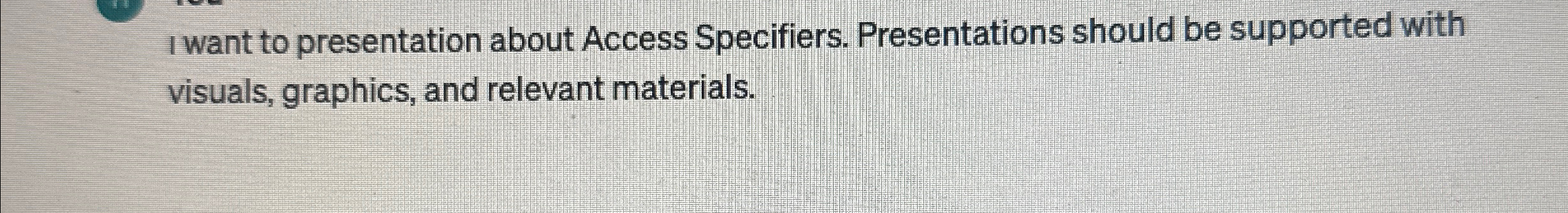 Solved I want to presentation about Access Specifiers. | Chegg.com