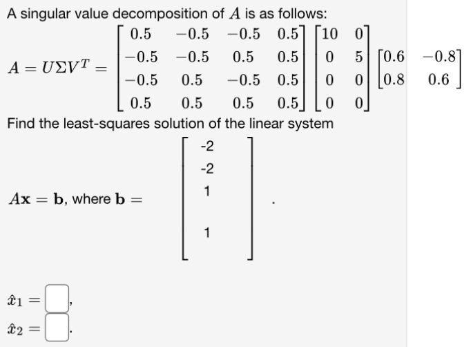 Solved A singular value decomposition of A is as follows: | Chegg.com