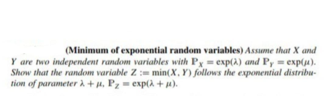 Solved Minimum Of Exponential Random Variables Assume That 0212