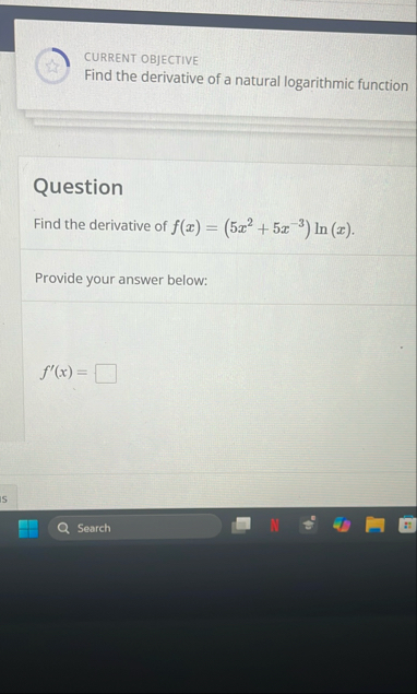 Solved CURRENT OBJECTIVEFind the derivative of a natural | Chegg.com