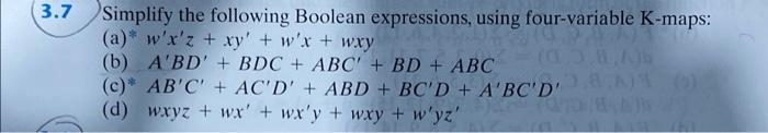 Solved 3.7 Simplify the following Boolean expressions, using | Chegg.com