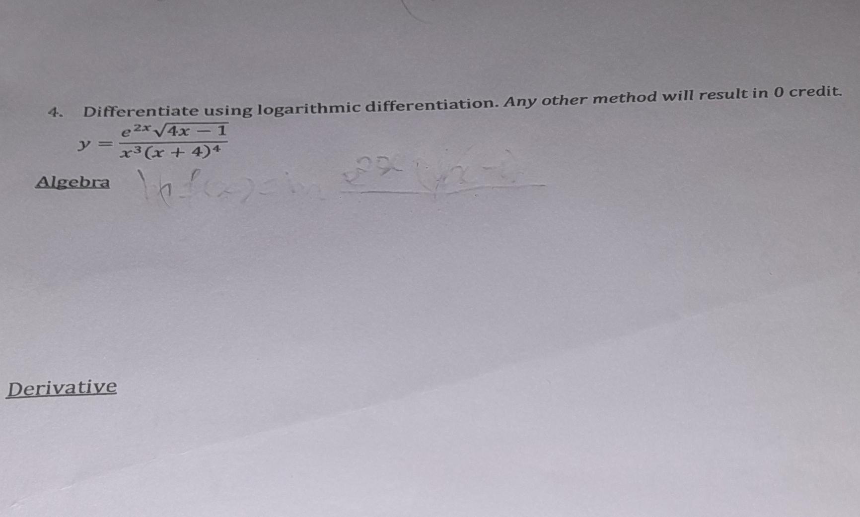 Solved 4. Differentiate using logarithmic differentiation. | Chegg.com