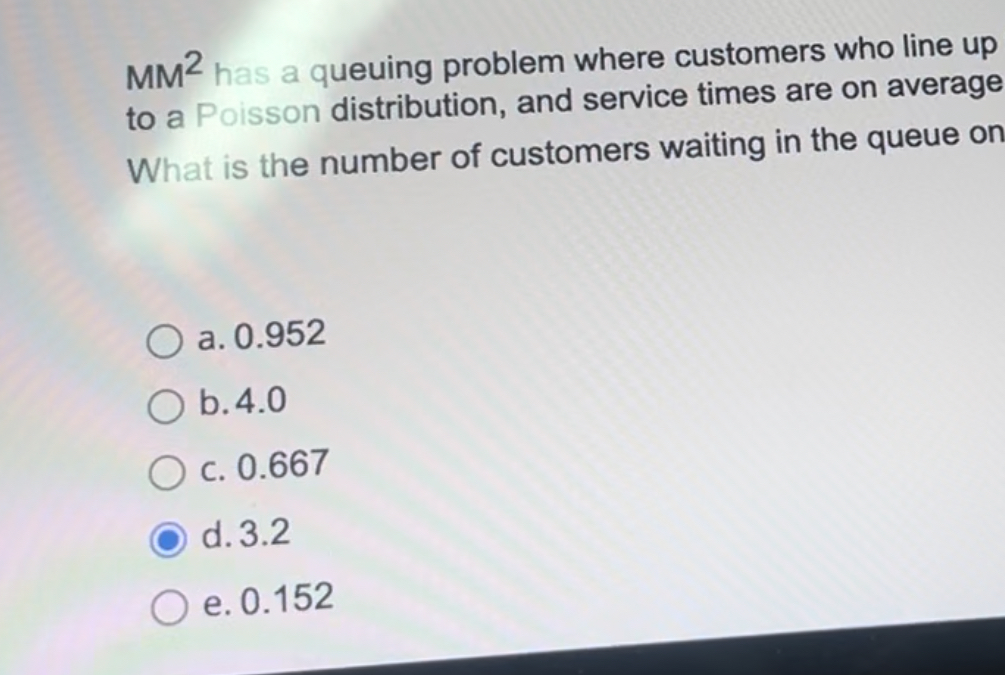 Solved MM2 ﻿has a queuing problem where customers who line | Chegg.com