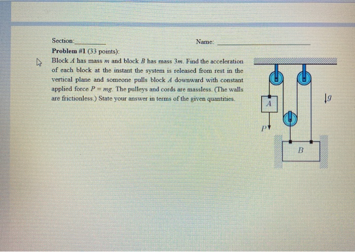 Solved Section Name: Problem #1 (33 points): Block A has | Chegg.com Solved Section Name: Problem #1 (33 points): Block A has | Chegg.com