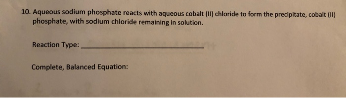 Solved Aqueous sodium phosphate reacts with aqueous | Chegg.com