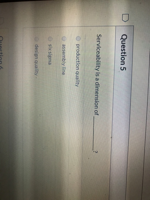 Solved Question 5 Serviceability is a dimension of ? | Chegg.com